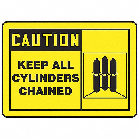 Caution Sign, Keep All Cylinders Chained, Header Caution, Rectangle, 10 ...