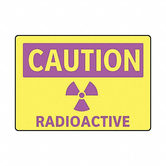 Polyester, 7 in x 10 in Nominal Sign Size, Caution Radiation Sign ...