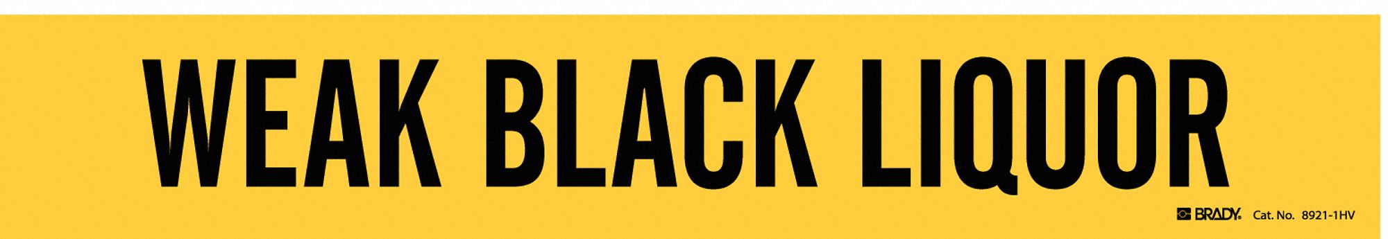 Weak Black Liquor, Yellow, Pipe Marker - 8NDY4|8921-1HV - Grainger