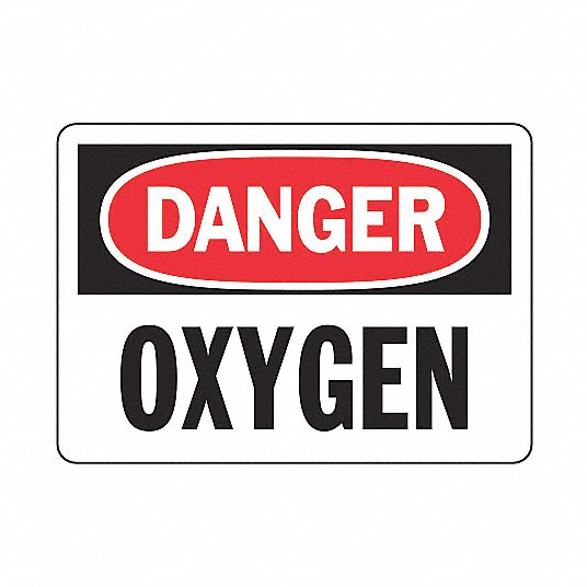 Danger Sign, Oxygen, Header Danger, Rectangle, 7 in Height, 10 in Width ...