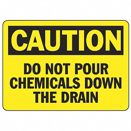 Caution Sign, Do Not Pour Chemicals Down The Drain, Header Caution ...