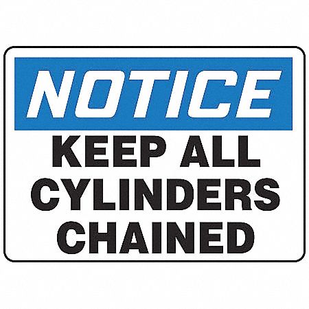 Notice Sign, Keep All Cylinders Chained, Header Notice, Rectangle, 10 ...