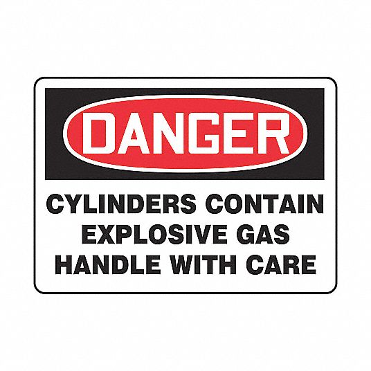 ACCUFORM Danger Sign, Cylinders Contain Explosive Gas Handle With Care ...