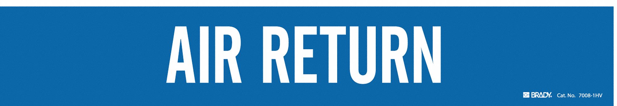 Air Return, Blue, Pipe Marker - 8YDF8|7008-1HV - Grainger