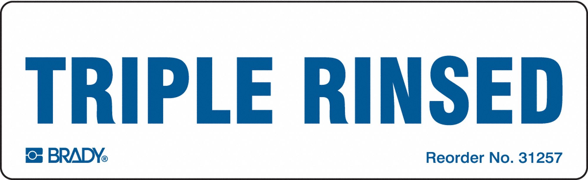 BRADY, Triple Rinsed, 2 7/8 in x 7/8 in, DOT Handling Label - 9AEV5 ...