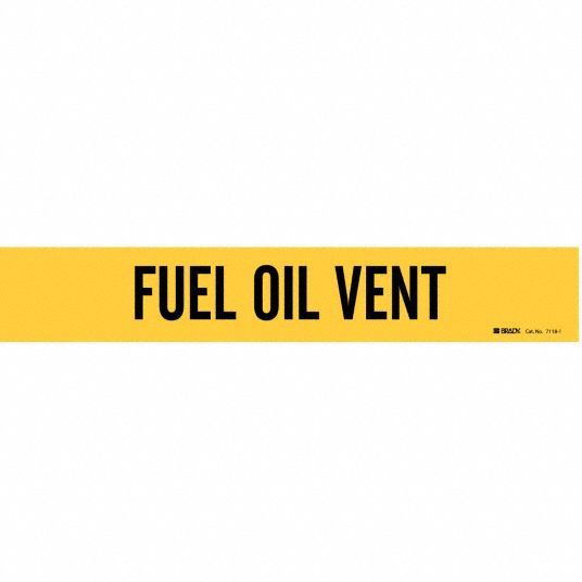 Fuel Oil Vent, Yellow, Pipe Marker - 9E531|7118-1 - Grainger