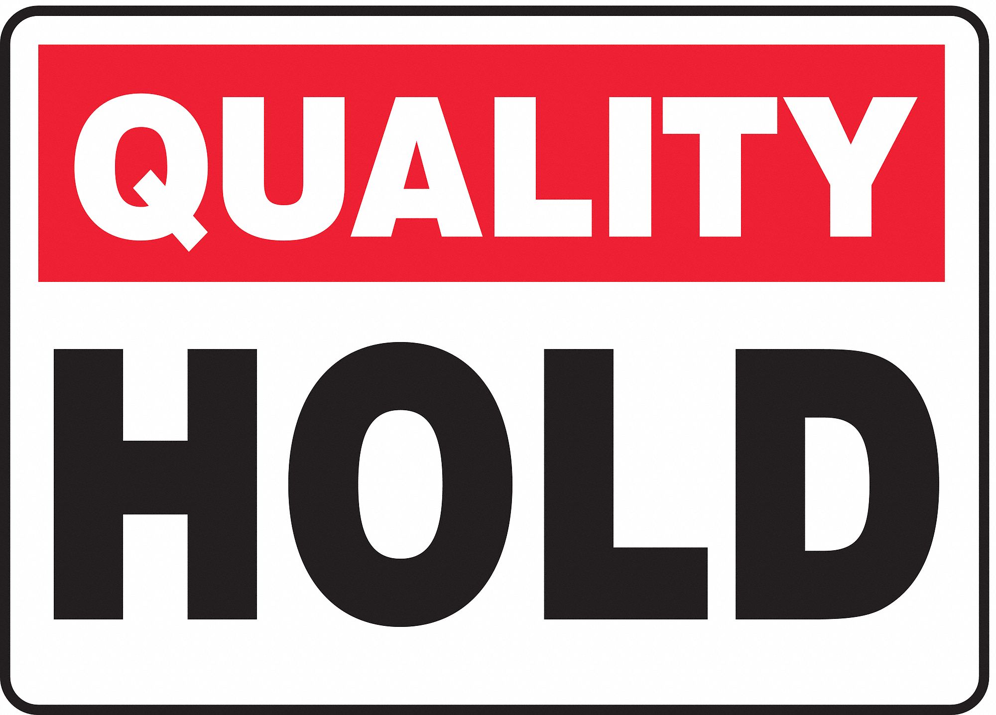 Vinyl, Quality Control Sign, 14" Width, 10" Height, Red, White ...
