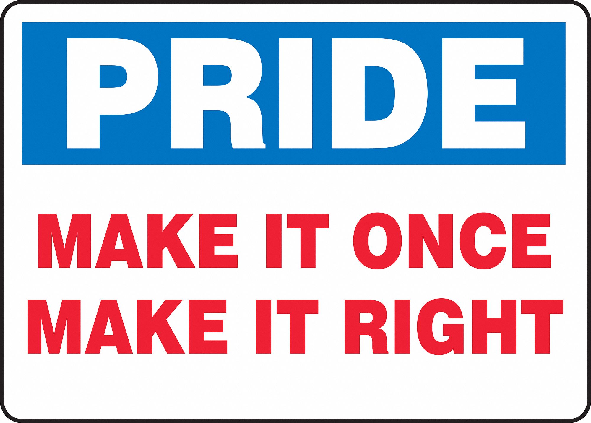 Vinyl, Motivational Safety Sign, 10" Width, 7" Height, Blue, White ...