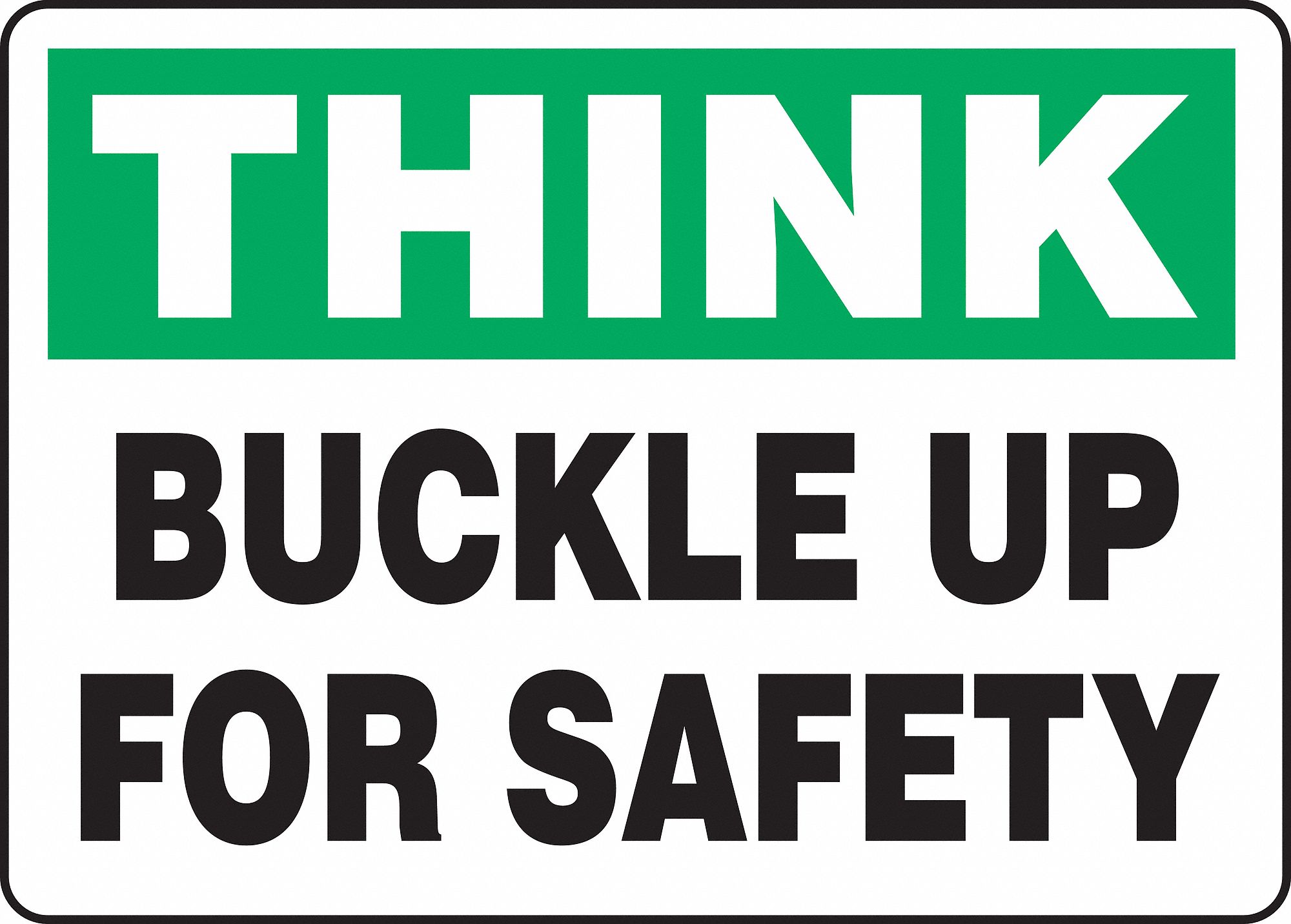 Motivational Safety Sign, Retroreflective Grade Not Retroreflective ...